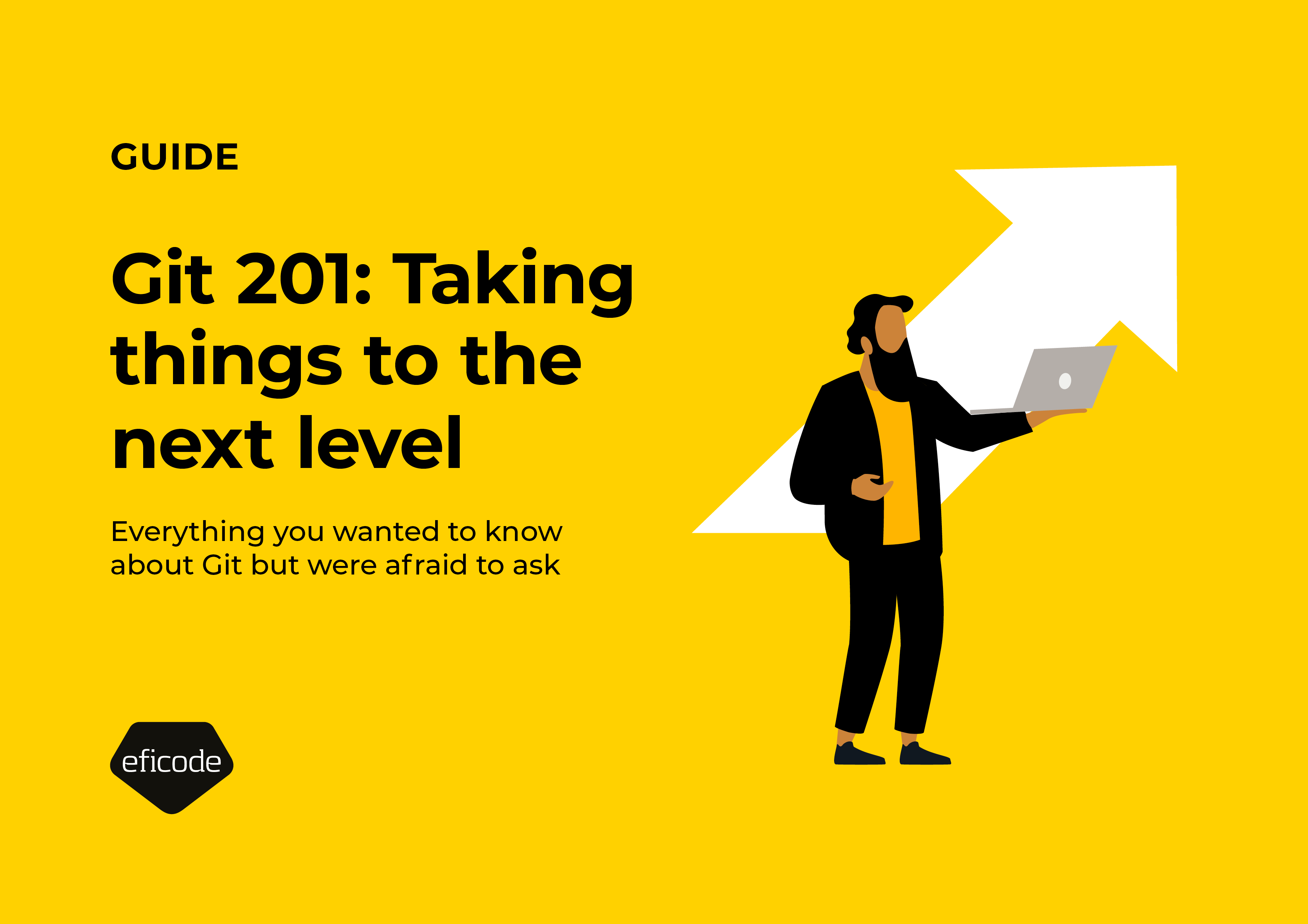 Git 201: Taking things to the next level guide | Eficode